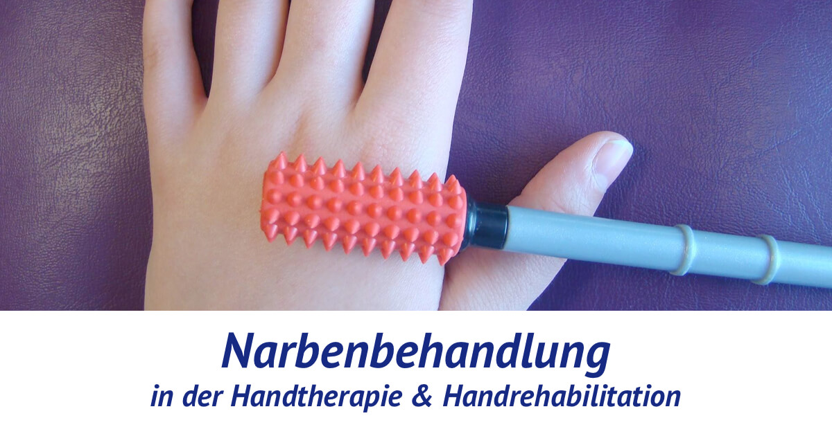Narbenbehandlung in der Handtherapie & Handrehabilitation ...
